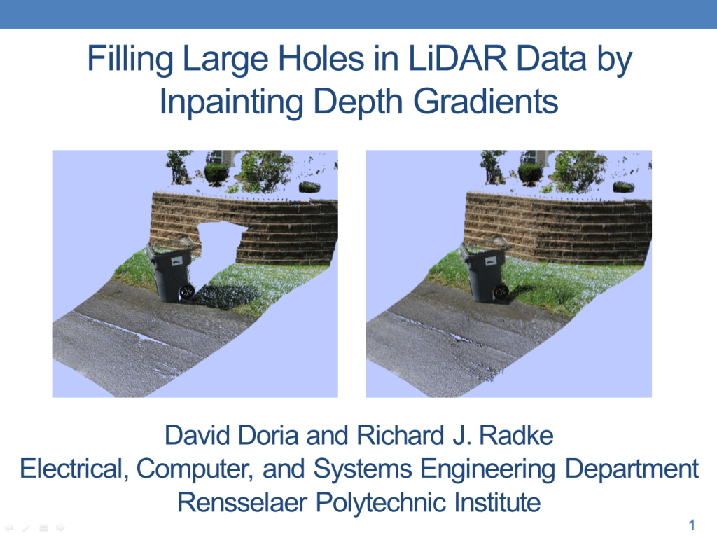Filling Large Holes in LiDAR Data By Inpainting Depth Gradients Presentation – daviddoria.com